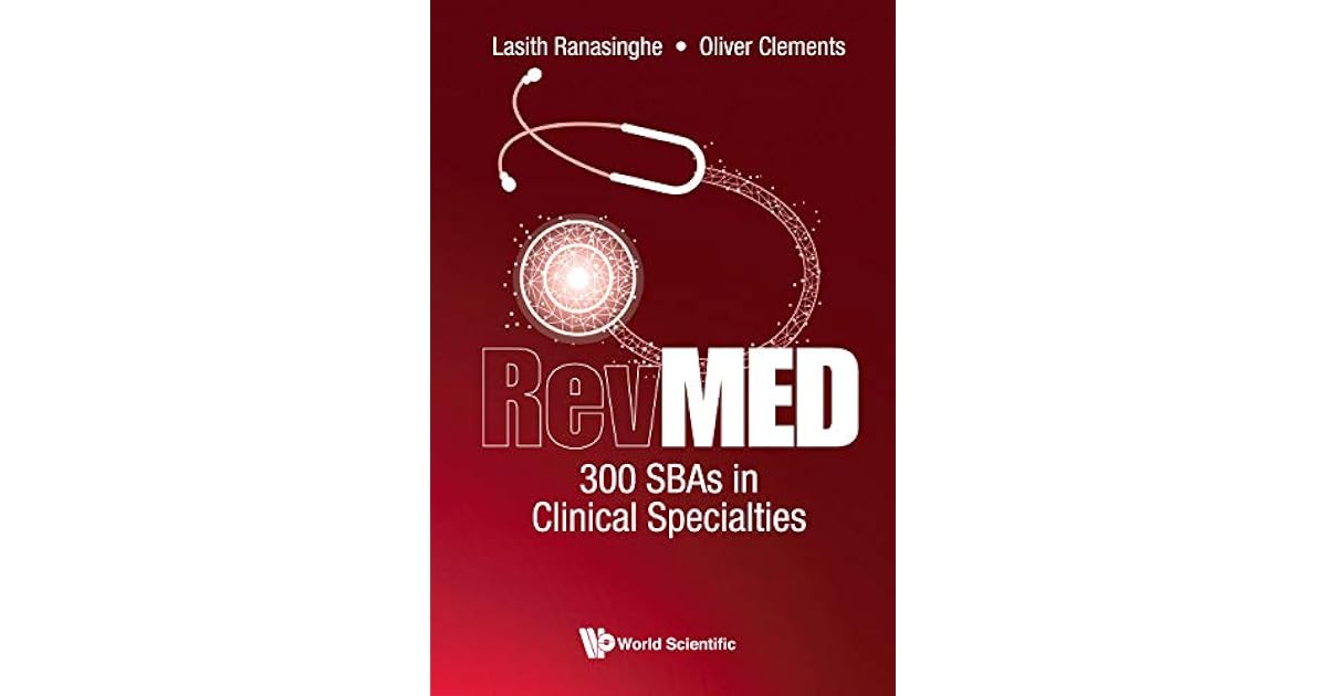 RevMED 300 SBAs in Clinical Specialties by Lasith Ranasinghe