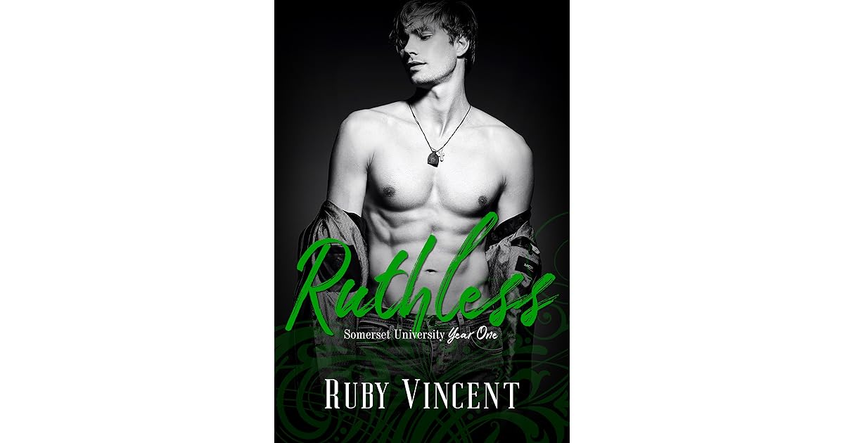 Ruthless (Somerset University #1) by Ruby Vincent