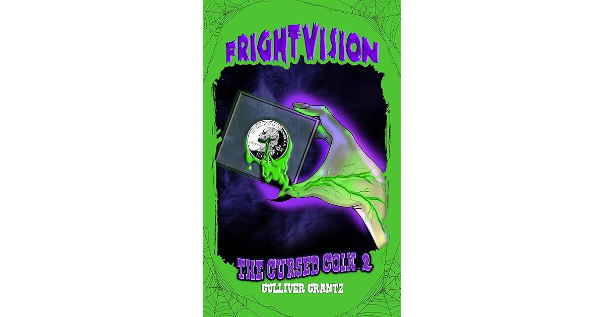 The Cursed Coin 2 (FrightVision, #7) by Culliver Crantz