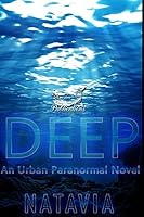 Deep: A Paranormal Novel by Natavia