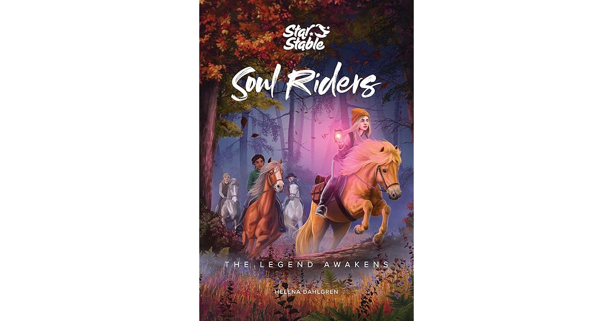 Soul Riders: The Legend Awakens by Helena Dahlgren