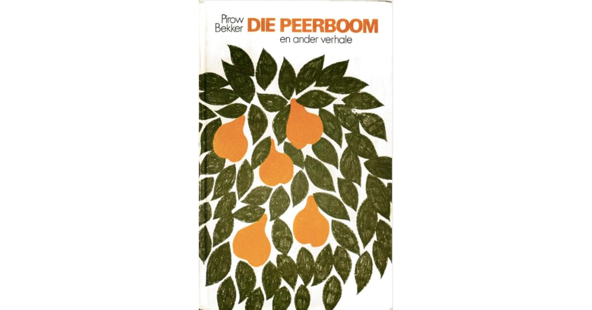 Die Peerboom en Ander Verhale by Pirow Bekker