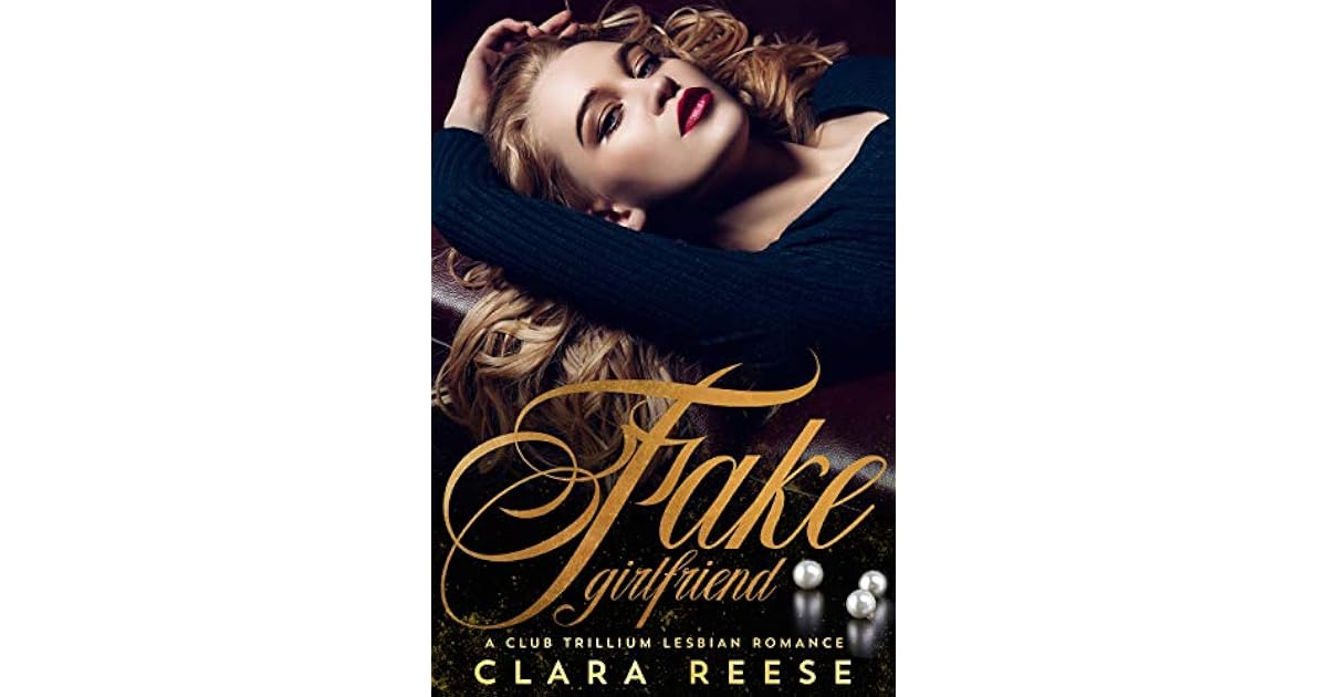 Fake Girlfriend by Clara Reese