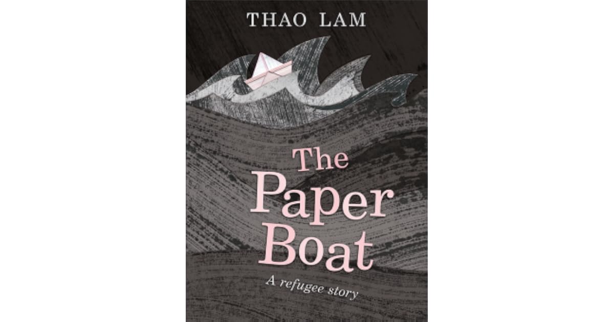 The Paper Boat: A Refugee Story by Thao Lam