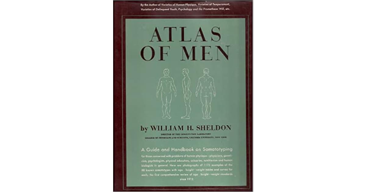 Atlas of Men: A guide for somatotyping the adult male at all ages by ...