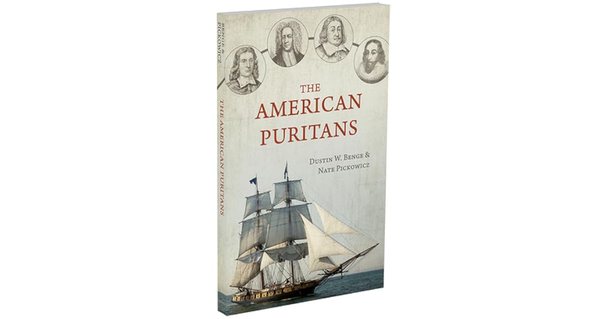 The American Puritans by Dustin Benge