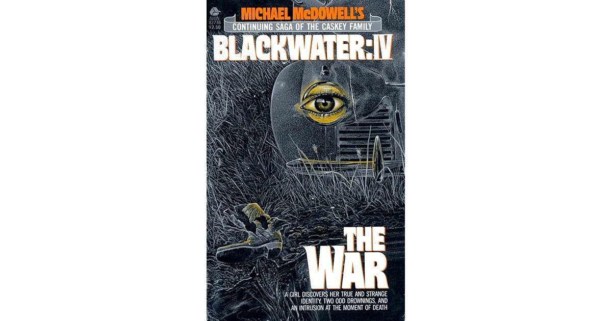 Blackwater IV: The War (Blackwater, #4) by Michael McDowell