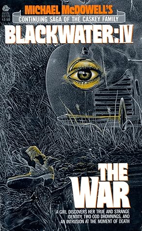 The War (Blackwater, #4) by Michael McDowell