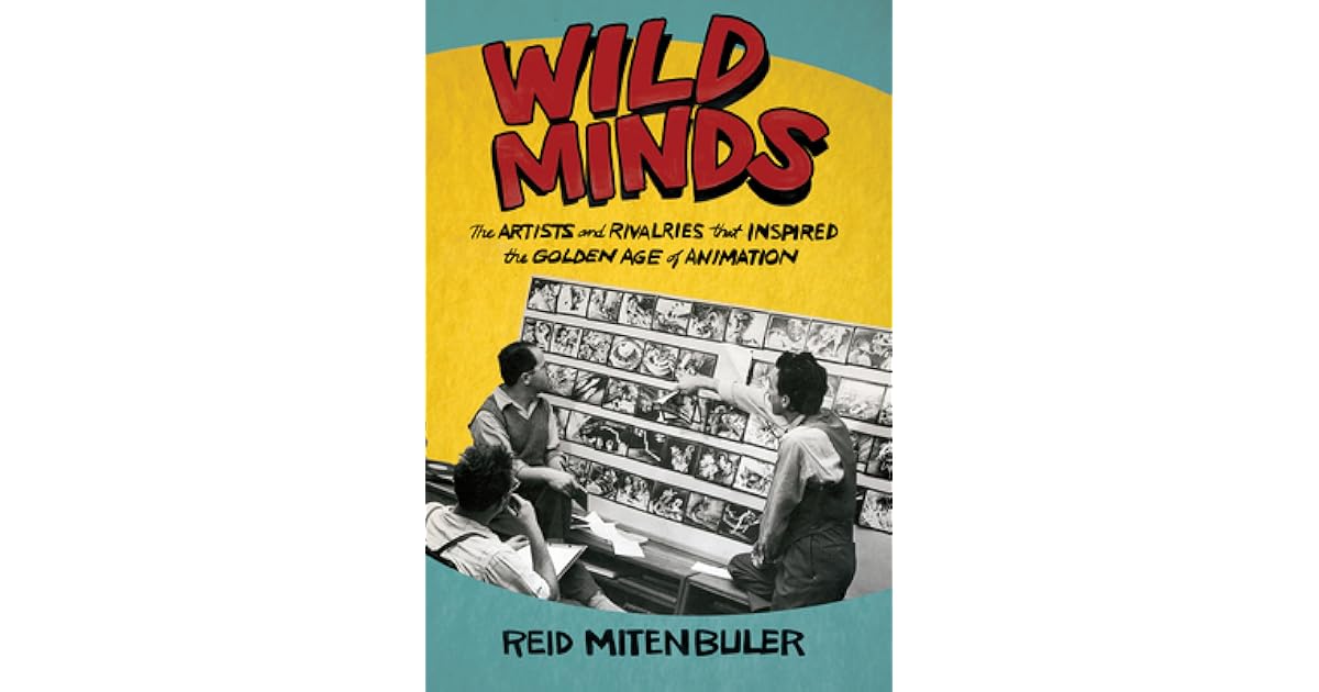 Wild Minds: The Artists and Rivalries That Inspired the Golden Age of ...