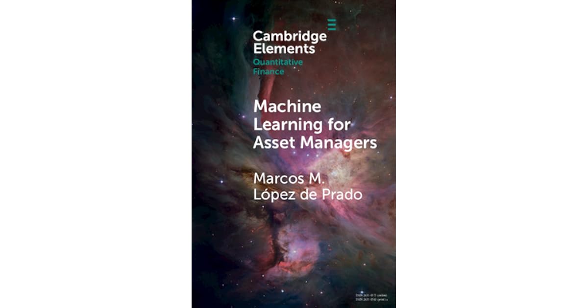 Machine Learning for Asset Managers by Marcos López de Prado