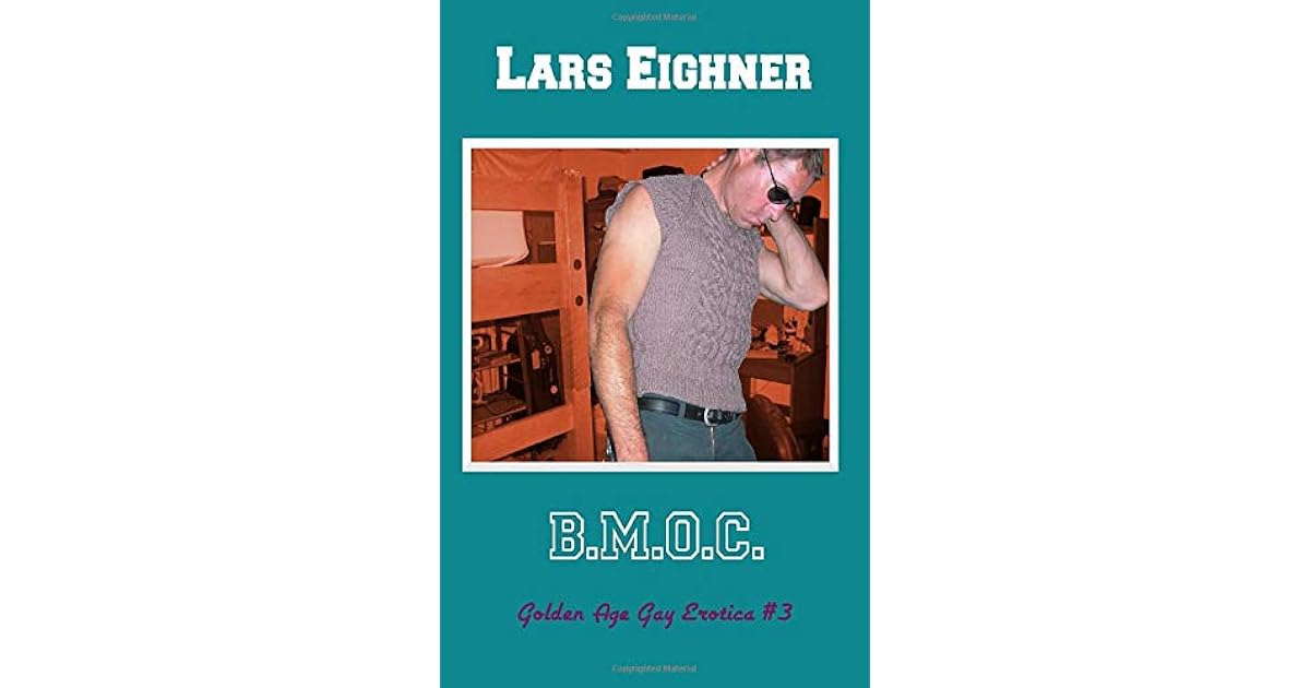 B.M.O.C. by Lars Eighner