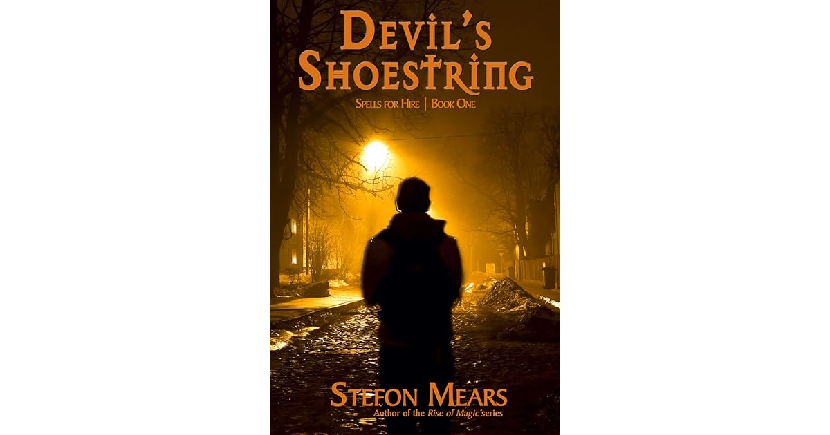 Devil’s Shoestring (Spells for Hire, #1) by Stefon Mears