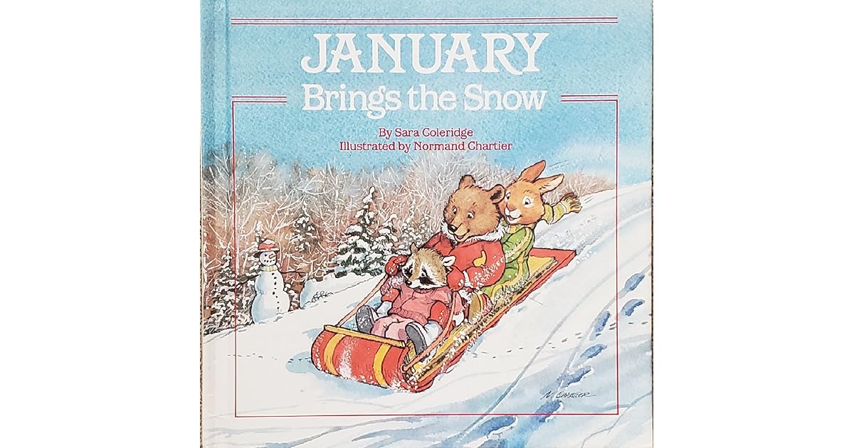 January Brings The Snow by Sara Coleridge