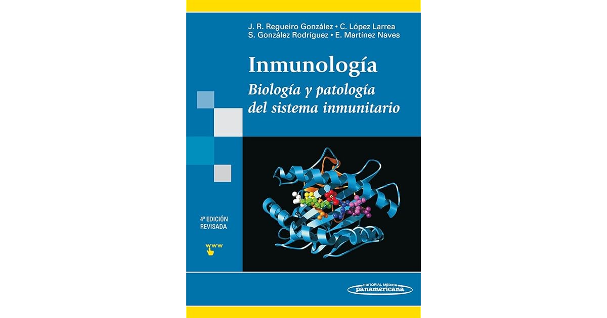 Inmunología: Biología y patología del sistema inmunitario by José R. Regueiro González