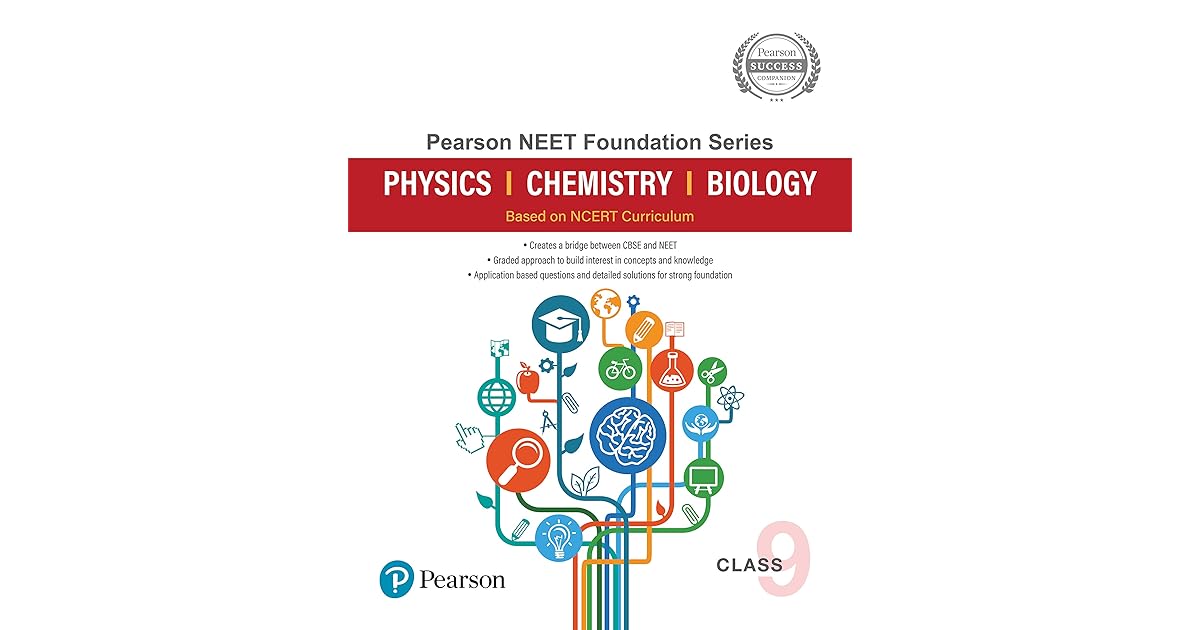 Pearson NEET Foundation Series Class 9 | Physics, Chemistry, Biology ...