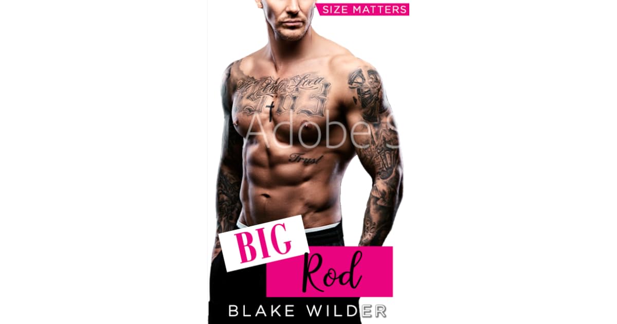 Big Rod (Size Matters #4) by Blake Wilder