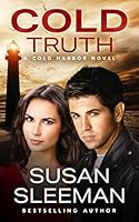 Cold Truth (Cold Harbor #2) by Susan Sleeman