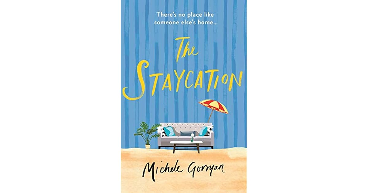 The Staycation by Michele Gorman