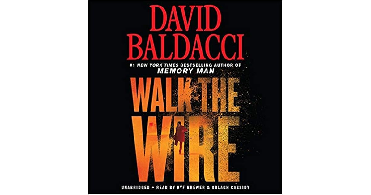 Walk the Wire by David Baldacci