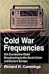 Cold War Radio: The Dangerous History of American Broadcasting in ...
