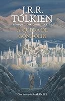 The Fall of Gondolin by J.R.R. Tolkien