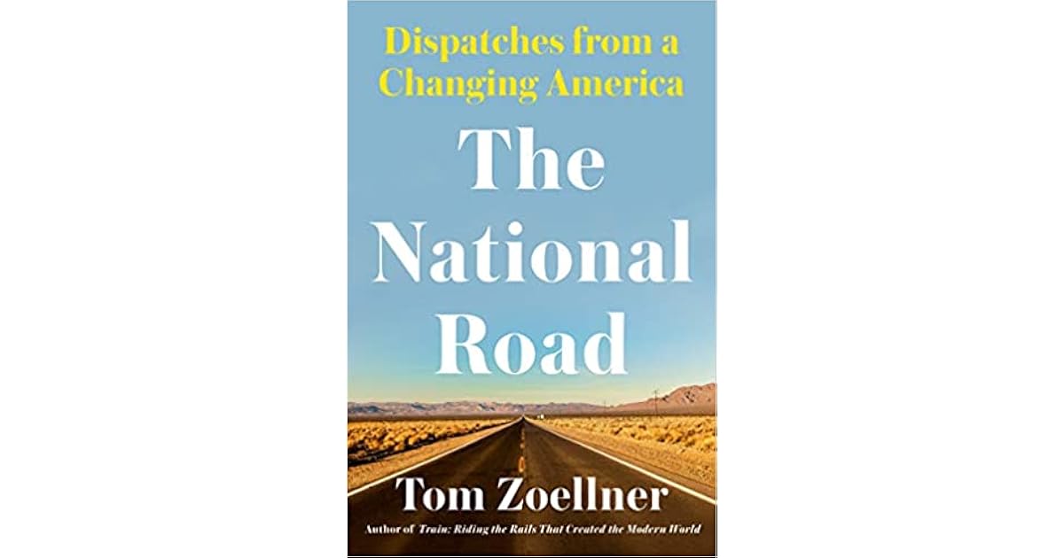 The National Road by Tom Zoellner