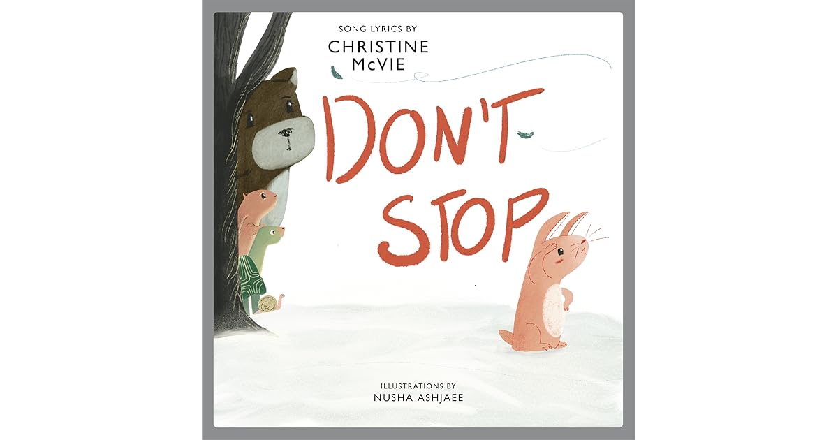 Don't Stop: A Children's Picture Book by Christine McVie
