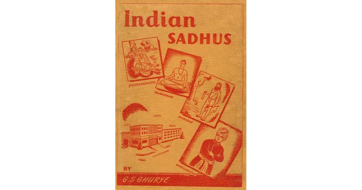 Indian Sadhus by G.S. Ghurye
