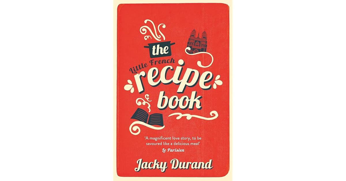 The Little French Recipe Book by Jacky Durand
