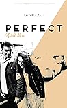 Perfect Addiction (Perfect Series, #2) by Claudia Tan