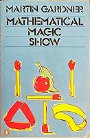 Mathematical Magic Show by Martin Gardner