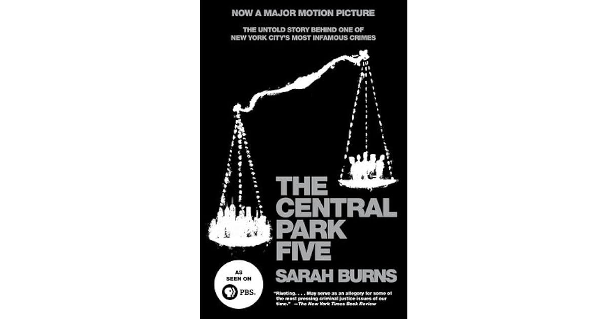 The Central Park Five: The Untold Story Behind One of New York's Most ...