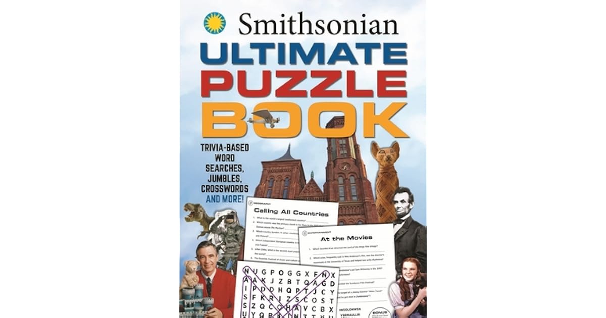 Smithsonian Ultimate Puzzle Book: Trivia-based word searches, jumbles ...