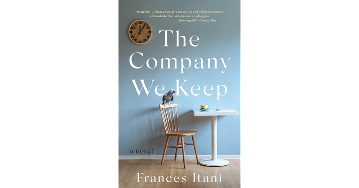 The Company We Keep by Frances Itani