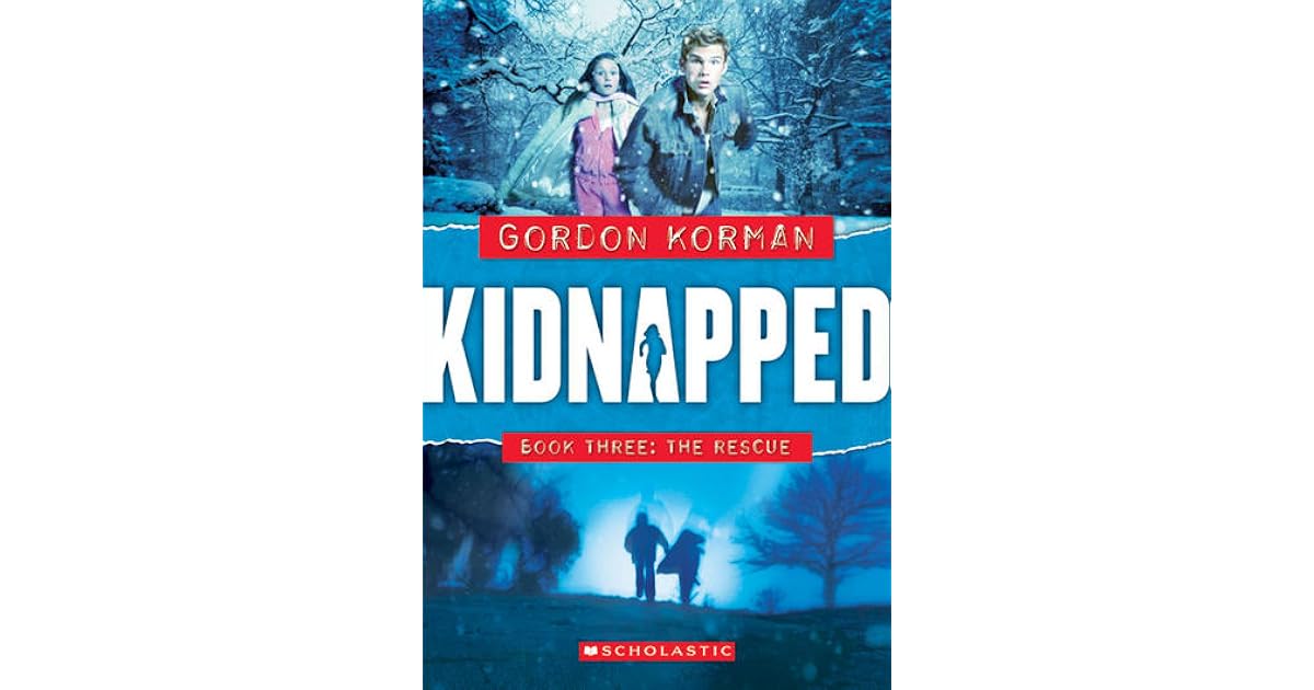 The Rescue (Kidnapped, #3) by Gordon Korman