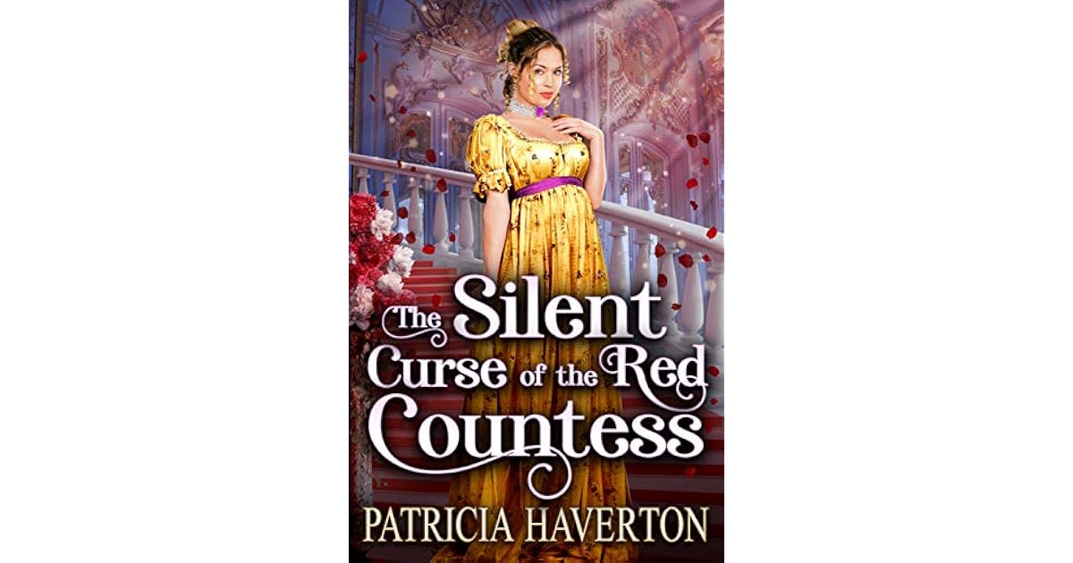 The Silent Curse of the Red Countess by Patricia Haverton