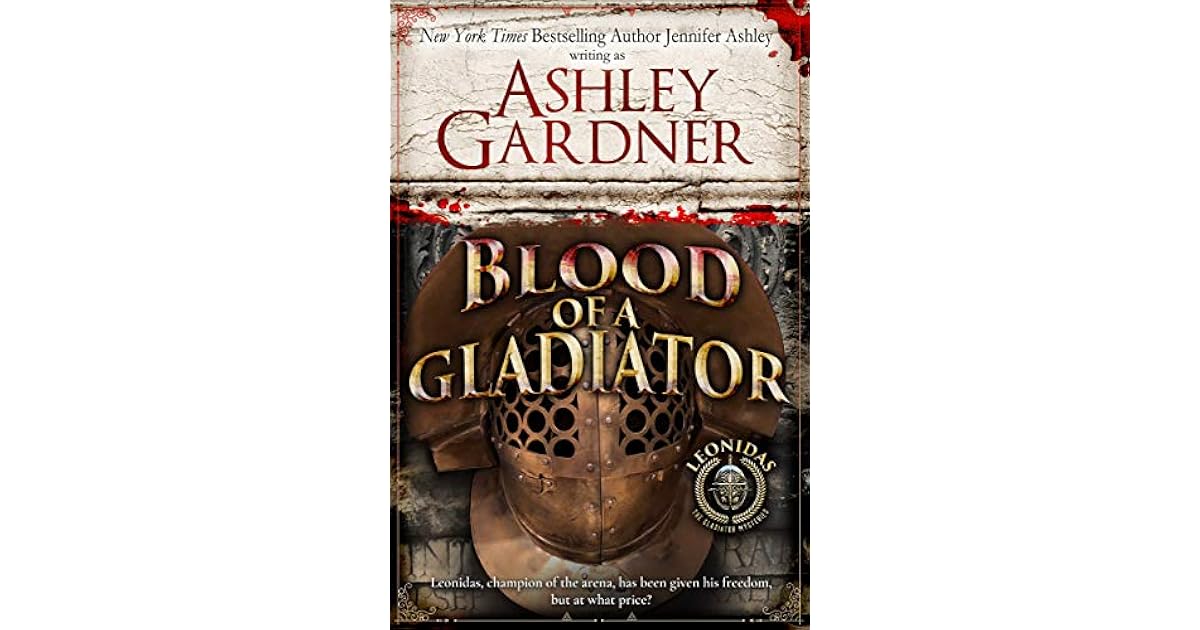 Blood of a Gladiator by Ashley Gardner