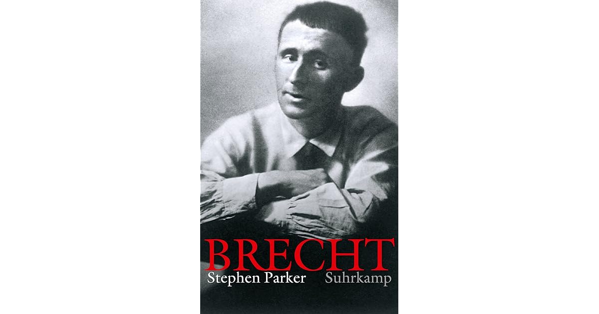 Bertolt Brecht: Eine Biographie by Stephen Parker