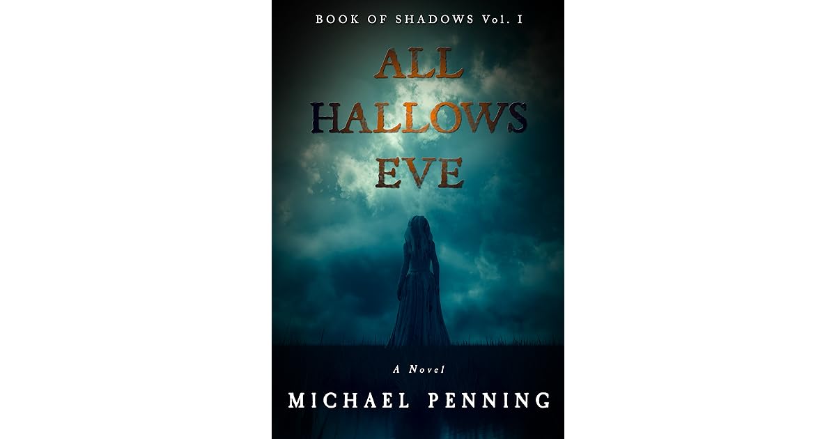 All Hallows Eve by Michael Penning