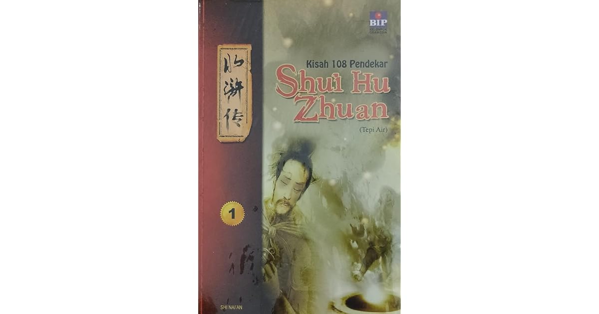 Shui Hu Zhuan 1: Kisah 108 Pendekar by Shi Nai'an