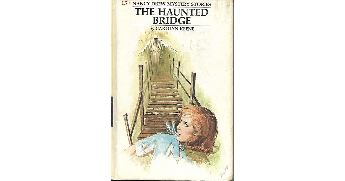 The Haunted Bridge by Carolyn Keene