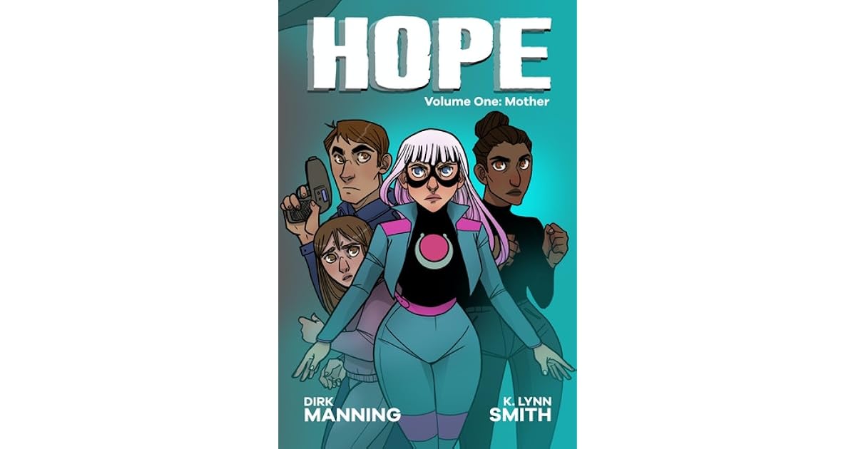 Hope Volume 1: Mother by Dirk Manning