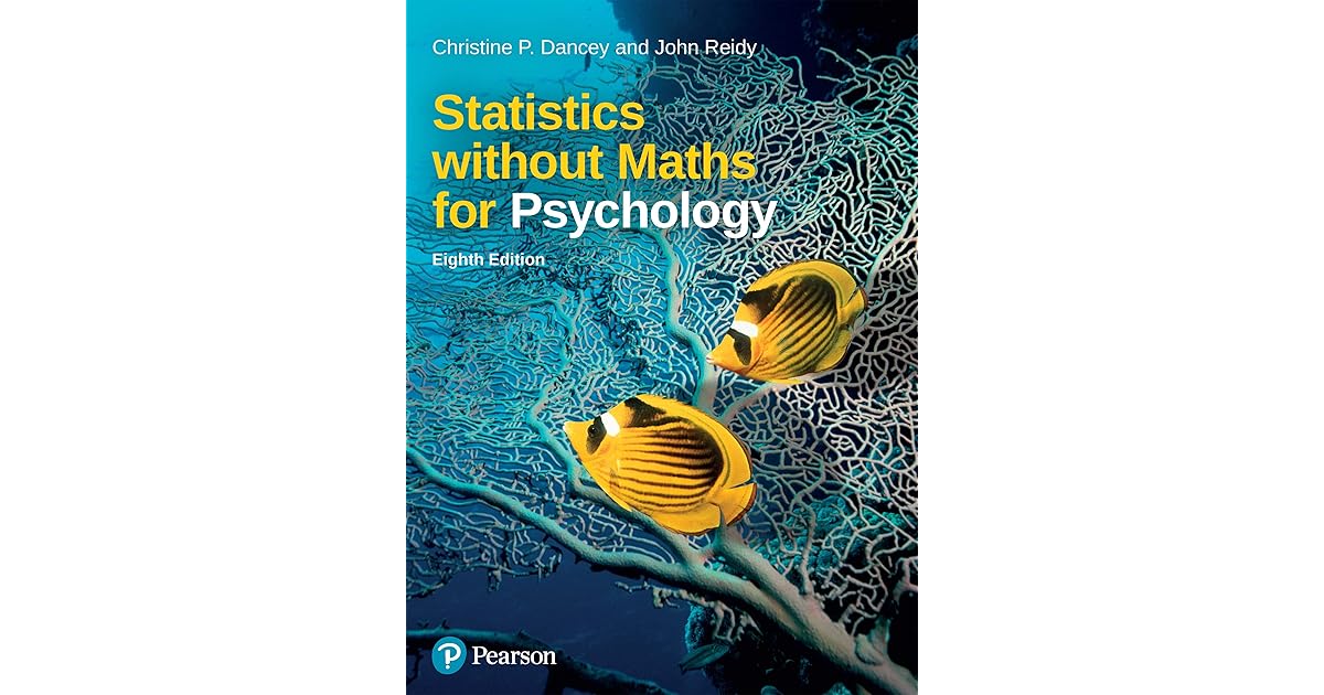 Statistics without Maths for Psychology by Christine Dancey