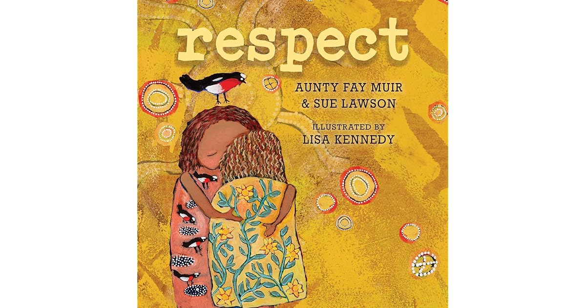 Respect by Aunty Fay Muir