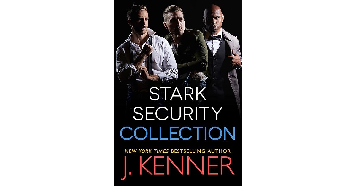 Stark Security Collection by J. Kenner