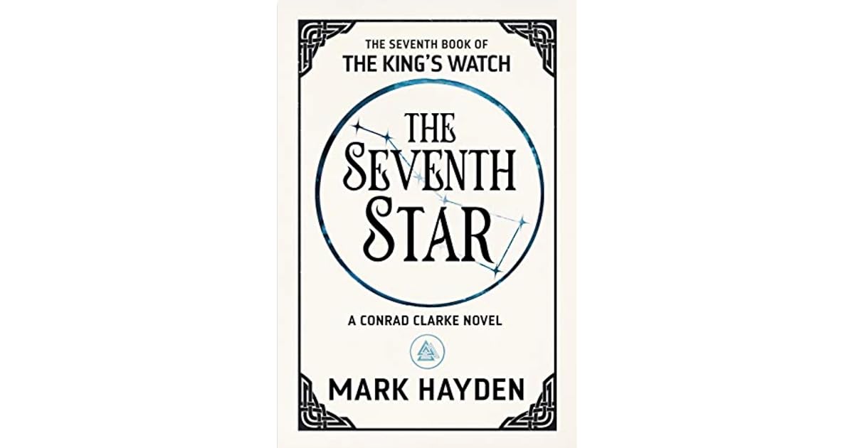 The Seventh Star (The King's Watch #7) by Mark Hayden