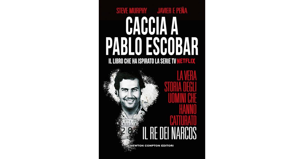 Caccia a Pablo Escobar by Steve Murphy