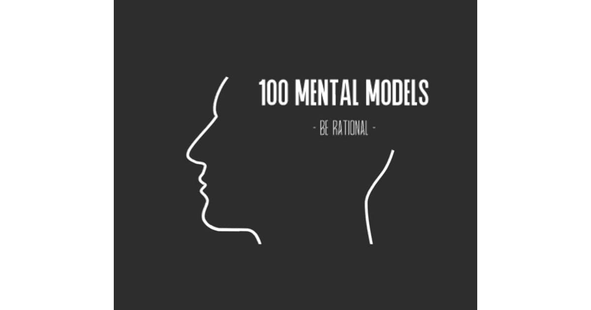 100 mental models by Wisdom Theory
