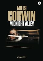 Midnight Alley (Ash Levine, #2) by Miles Corwin