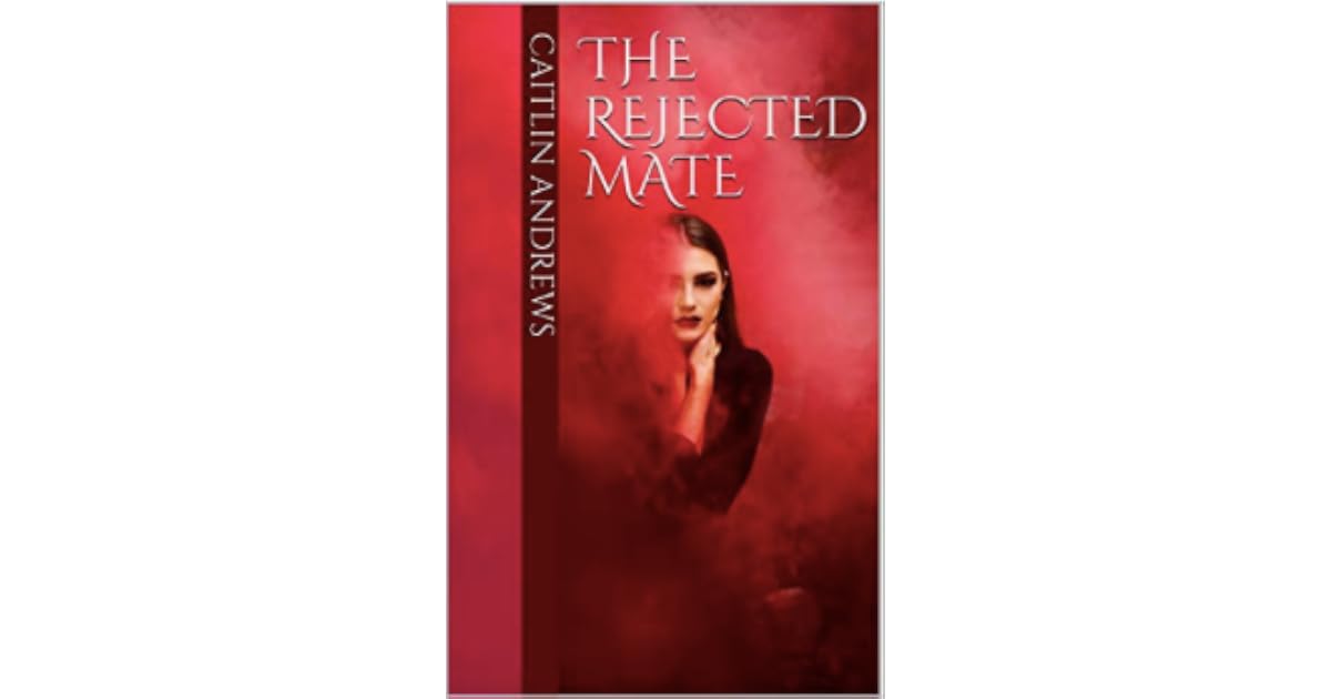 The Rejected Mate (Mate #2) by Caitlin Andrews